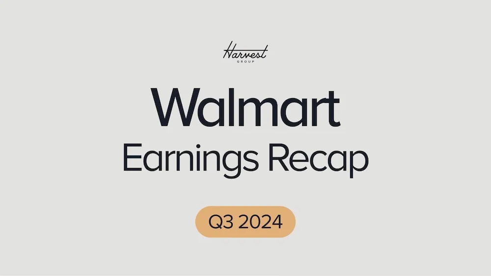 Walmart Q3 2024 Earnings Recap - Harvest Group
